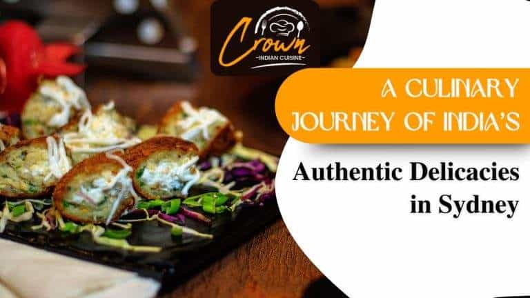 Experience India's Authentic Delicacies in Sydney